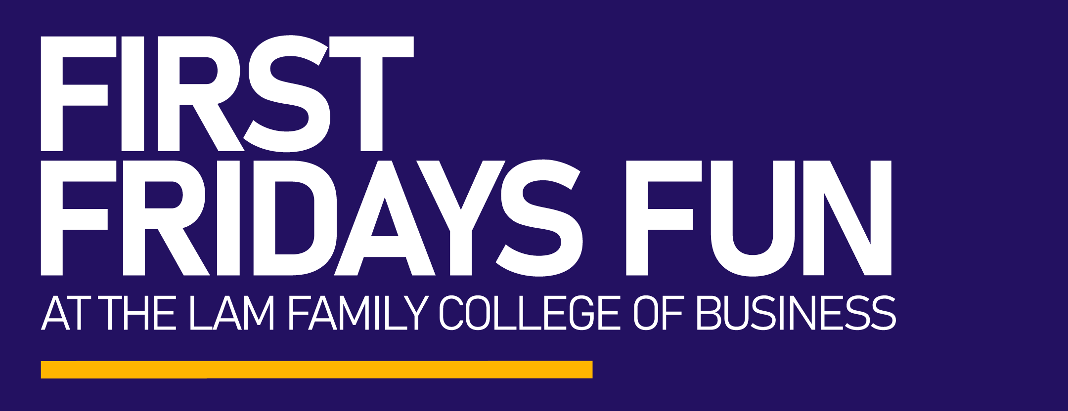 First Fridays Fun - Genentech | Lam Family College of Business | San ...